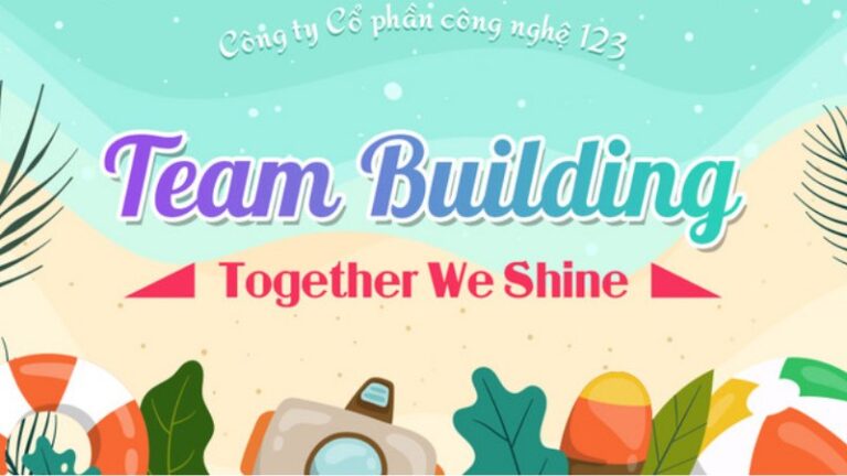 Top 30 mẫu team building banner đẹp ấn tượng độc lạ